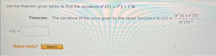 Solved se the theorem given below to find the curvature of | Chegg.com
