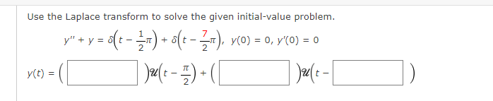 Solved Use the Laplace transform to solve the given | Chegg.com