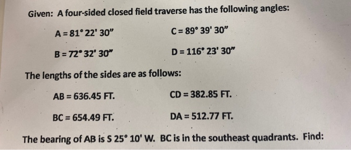 Solved Given: A four-sided closed field traverse has the | Chegg.com