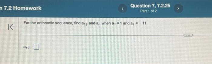 Solved For the arithmetic sequence, find a19 and an when | Chegg.com