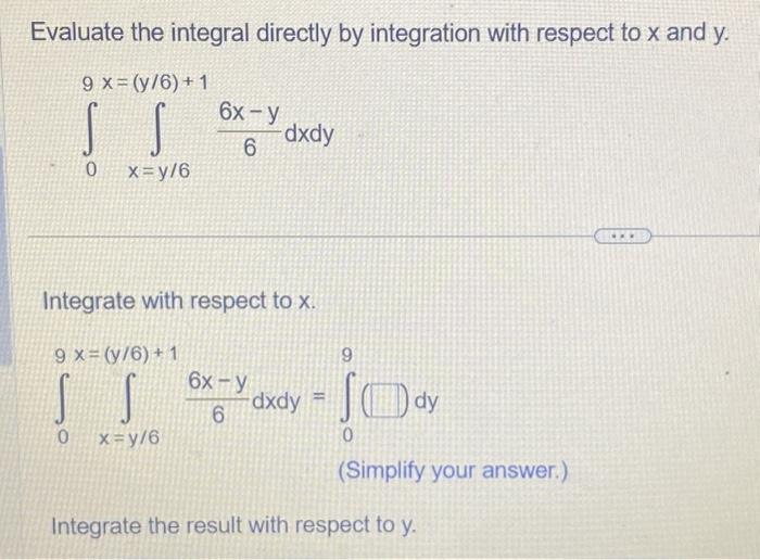 Solved Evaluate the integral directly by integration with | Chegg.com