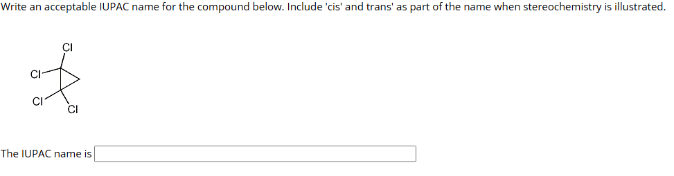 Solved Write an acceptable IUPAC name for the compound | Chegg.com