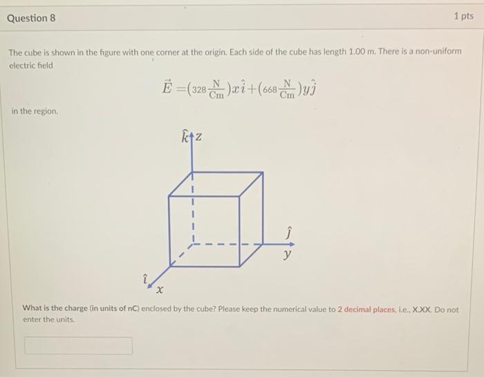 Solved Question 8 1 pts The cube is shown in the figure with | Chegg.com