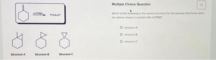 Solved Structure A mCPBA Structure B Product? Structure C | Chegg.com
