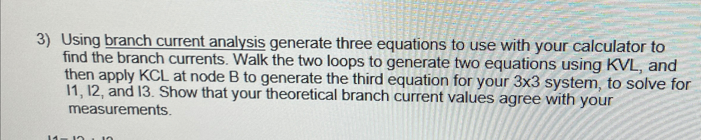 Solved Using branch current analysis generate three | Chegg.com