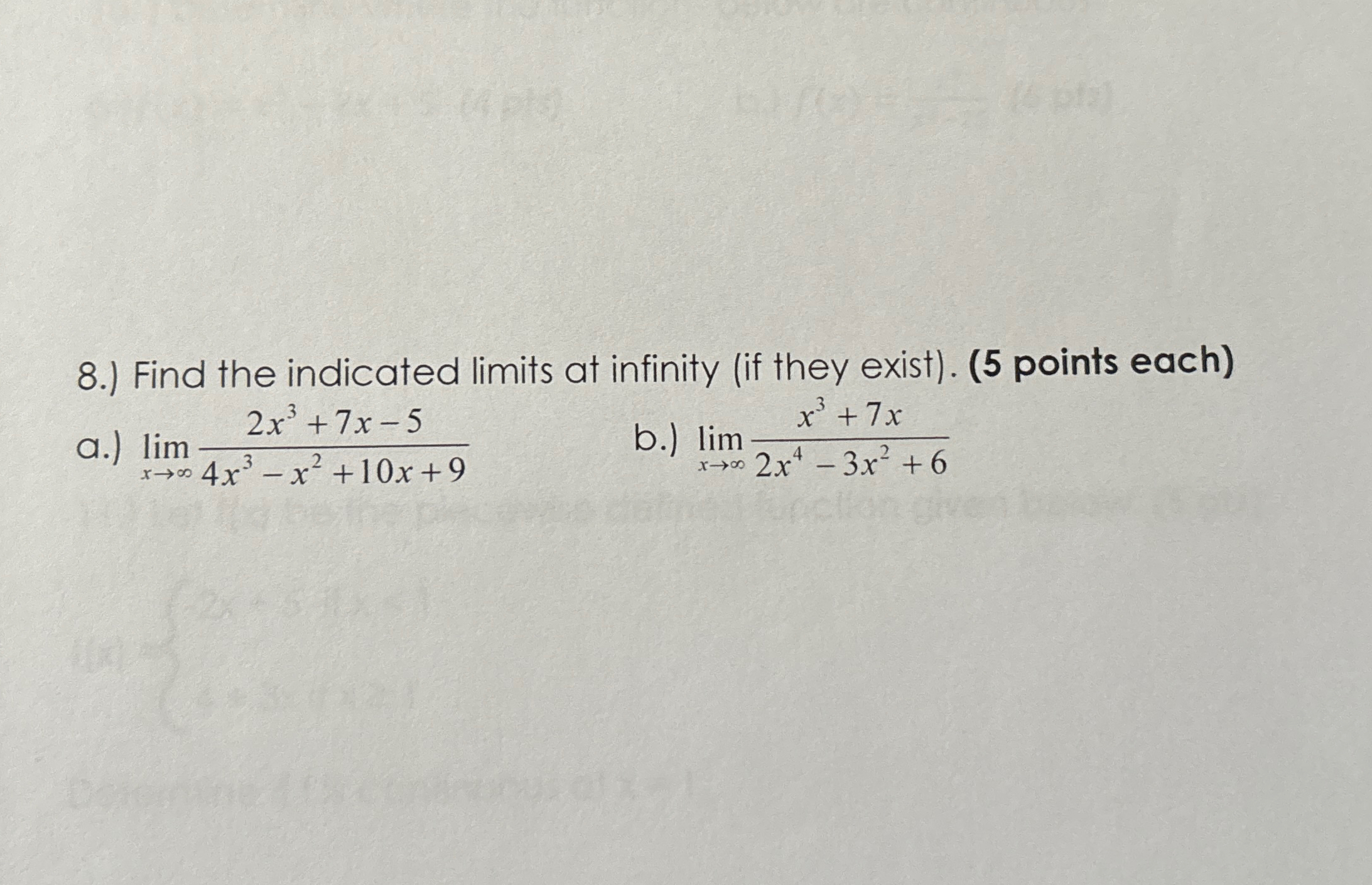 Solved 8.) ﻿Find the indicated limits at infinity (if they | Chegg.com
