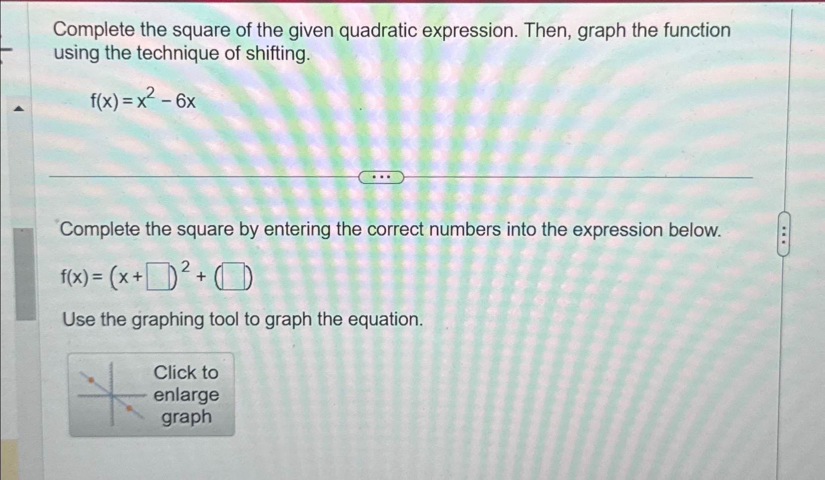 Solved Complete the square of the given quadratic | Chegg.com