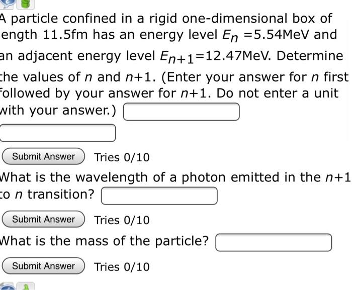 Solved A particle confined in a rigid one-dimensional box of | Chegg.com