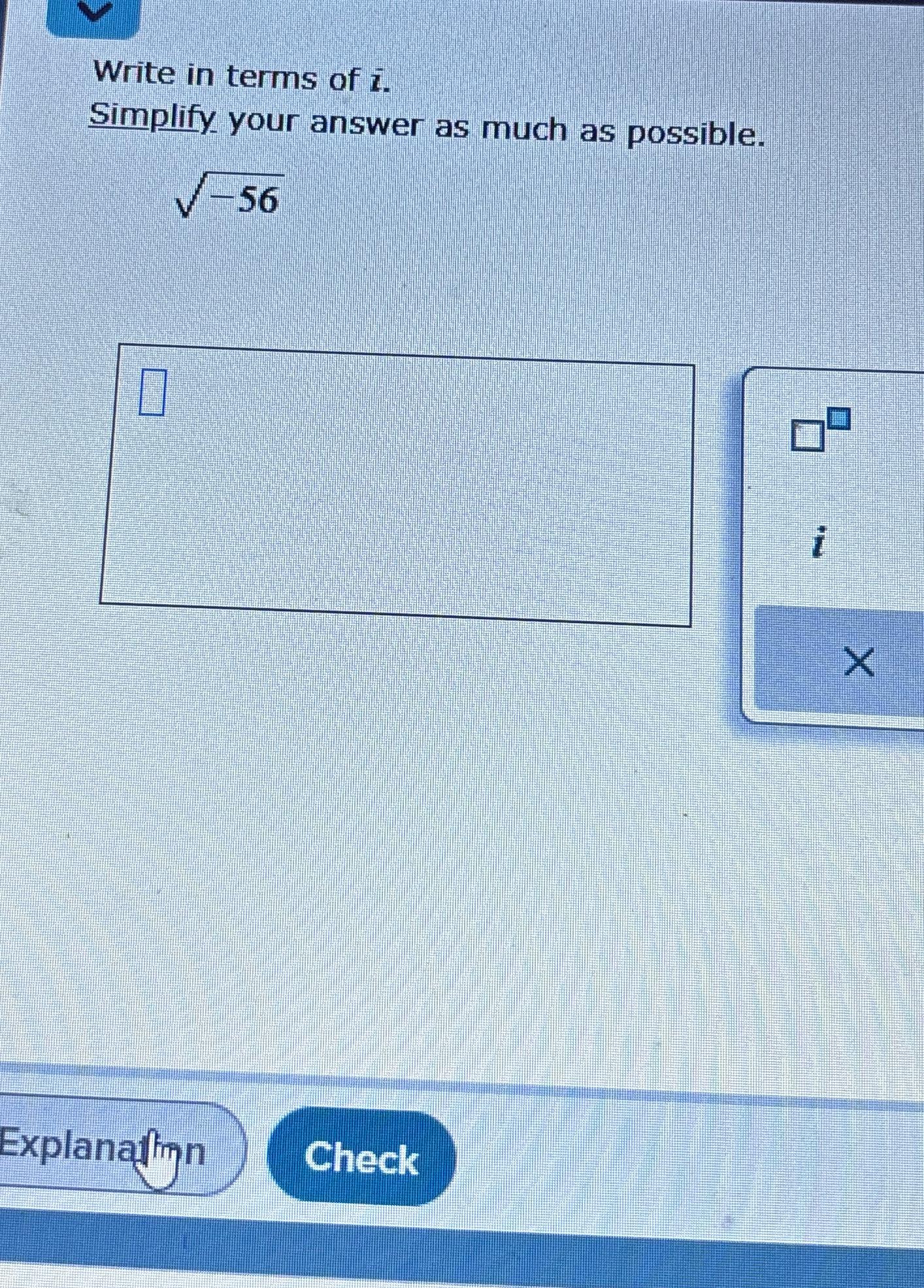 Solved Write in terms of i.Simplify your answer as much as | Chegg.com
