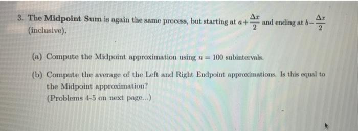 Solved Ar 3. The Midpoint Sum is again the same process, but | Chegg.com