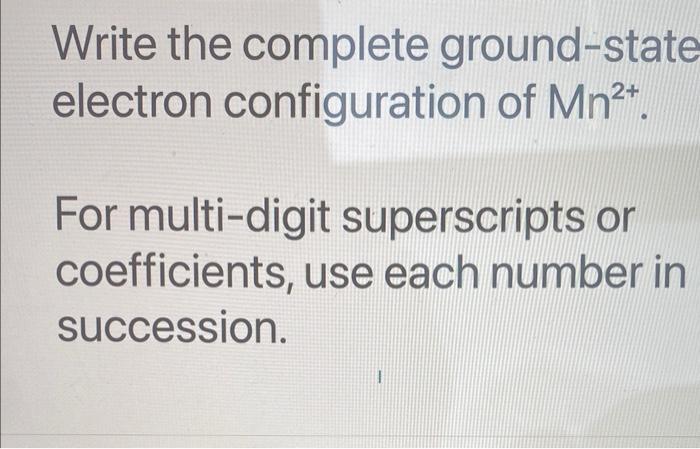 Solved Write The Complete Ground State Electron