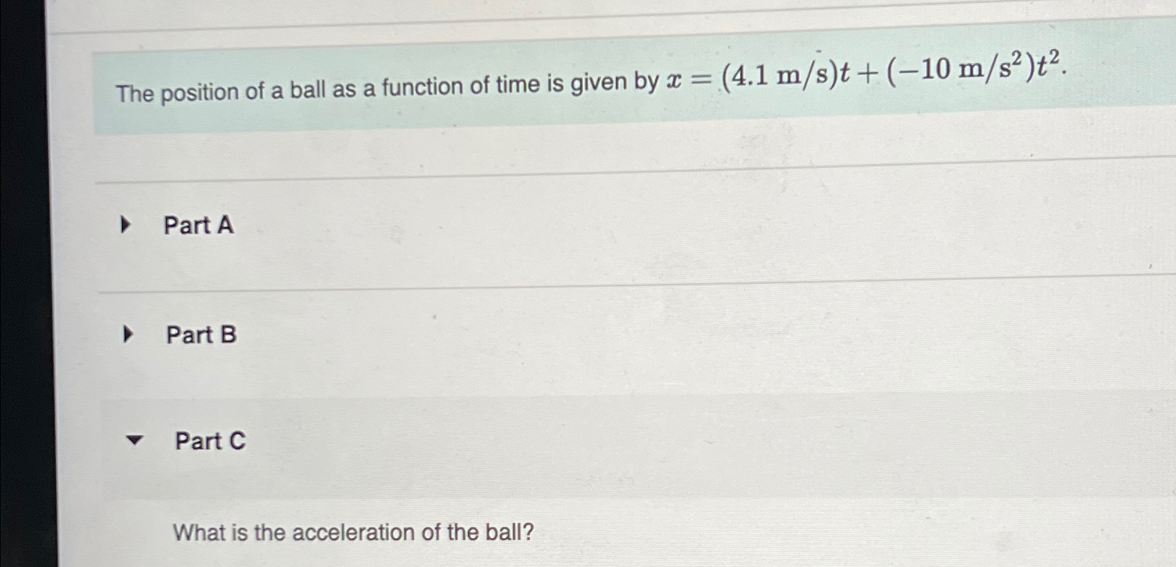 Solved The position of a ball as a function of time is given | Chegg.com