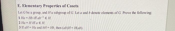 Solved E. Elementary Properties of Cosets Let G be a group, | Chegg.com