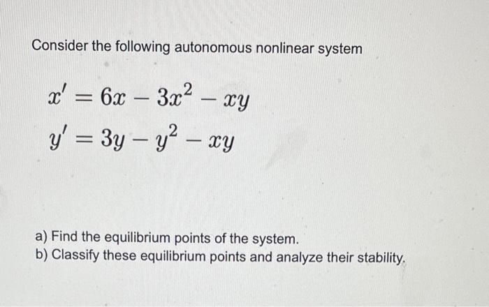 Solved Consider The Following Autonomous Nonlinear System