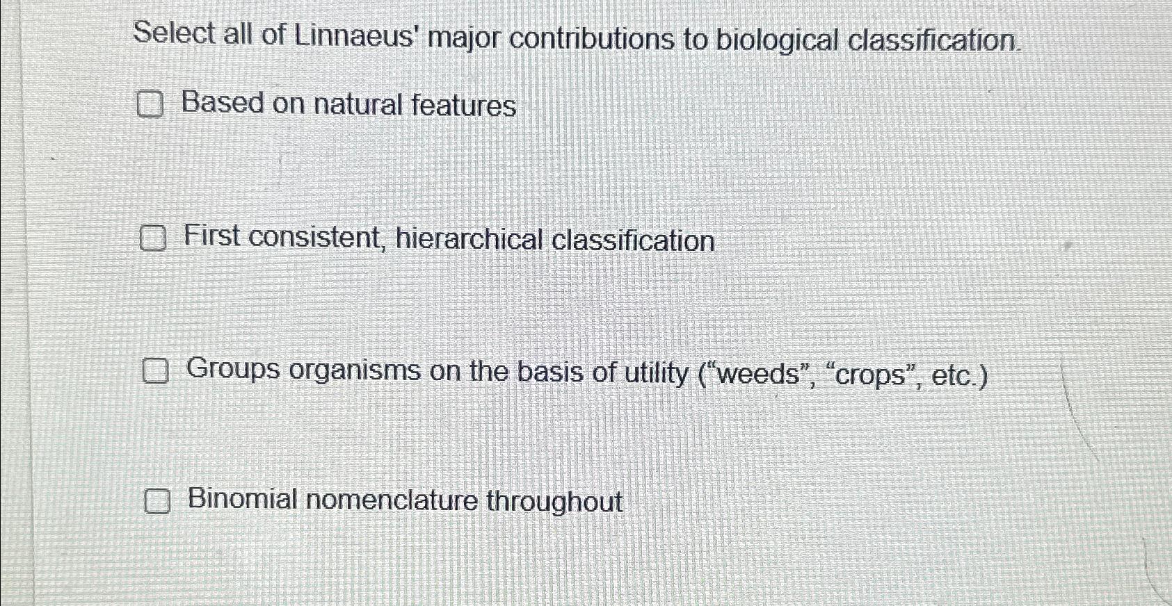 Solved Select all of Linnaeus' major contributions to | Chegg.com