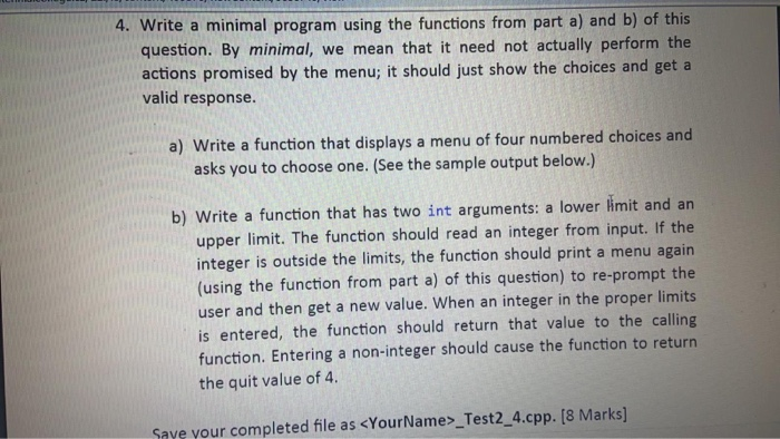 Solved 4. Write a minimal program using the functions from | Chegg.com