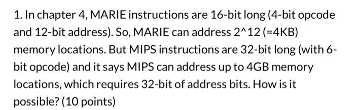 1. In chapter 4, MARIE instructions are 16-bit long | Chegg.com