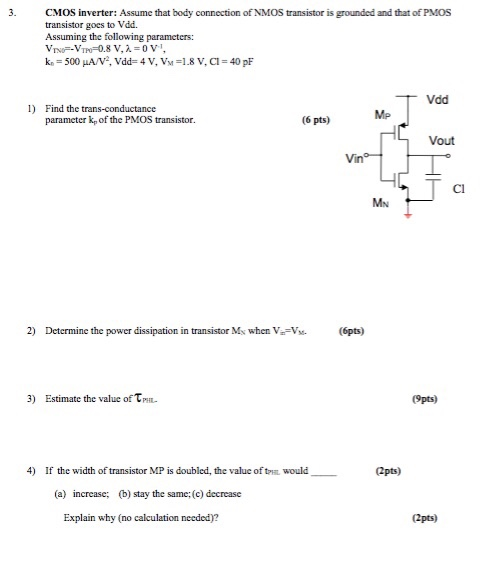 Solved 3. CMOS inverter: Assume that body connection of NMOS | Chegg.com