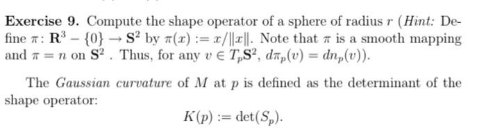 Exercise 9. Compute the shape operator of a sphere of | Chegg.com