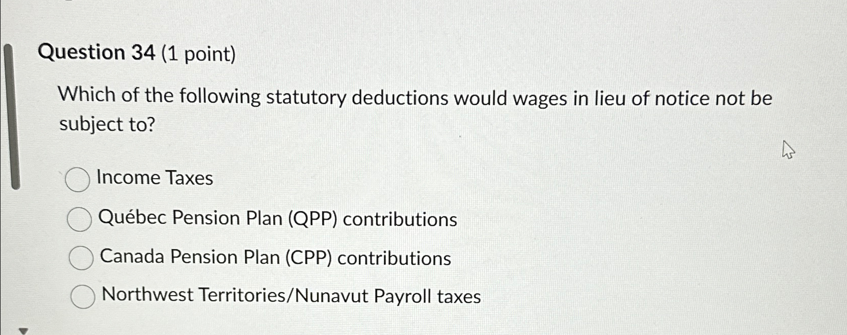 Solved Question 34 (1 ﻿point)Which of the following | Chegg.com