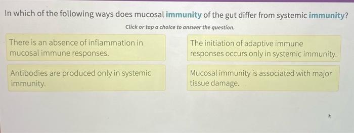 Solved In which of the following ways does mucosal immunity | Chegg.com