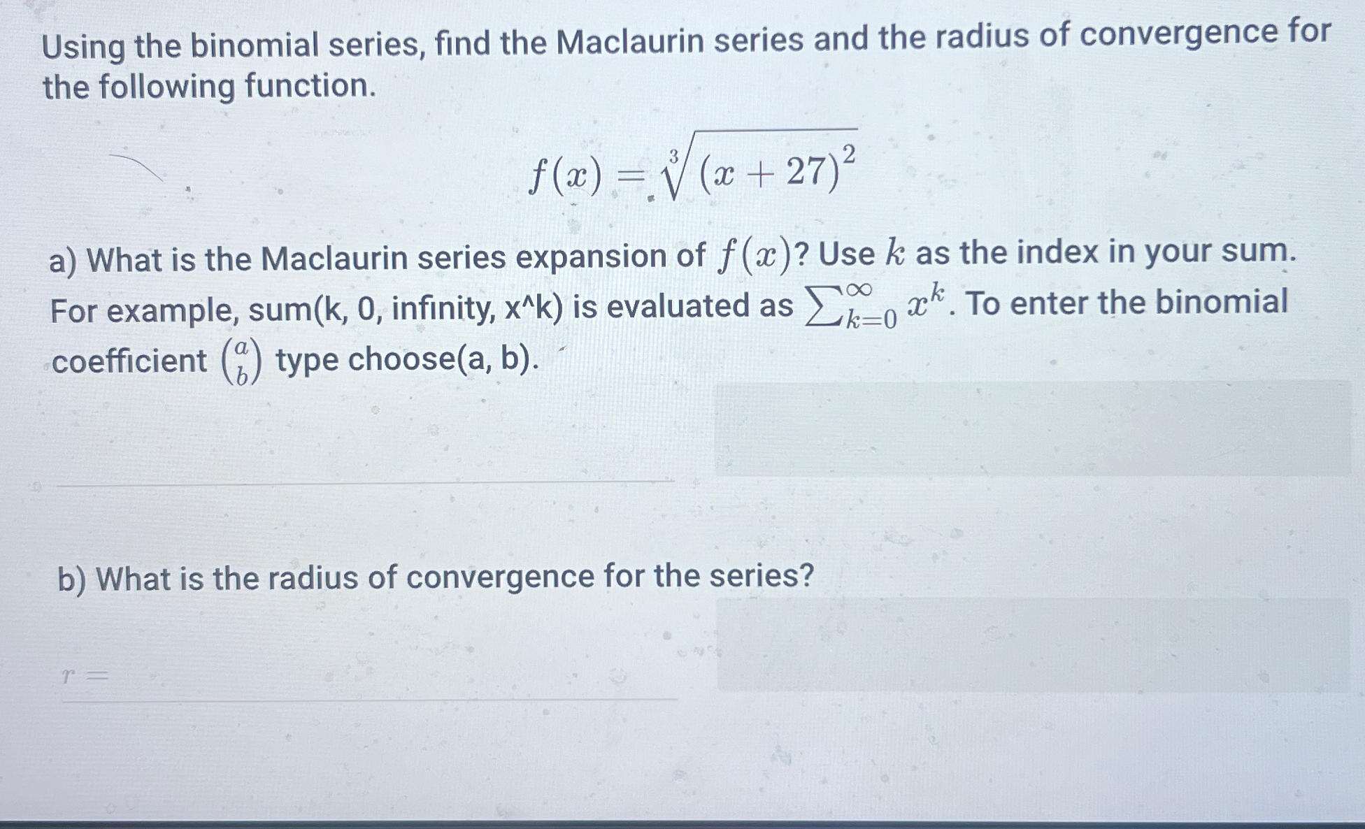 Using the binomial series, find the Maclaurin series | Chegg.com