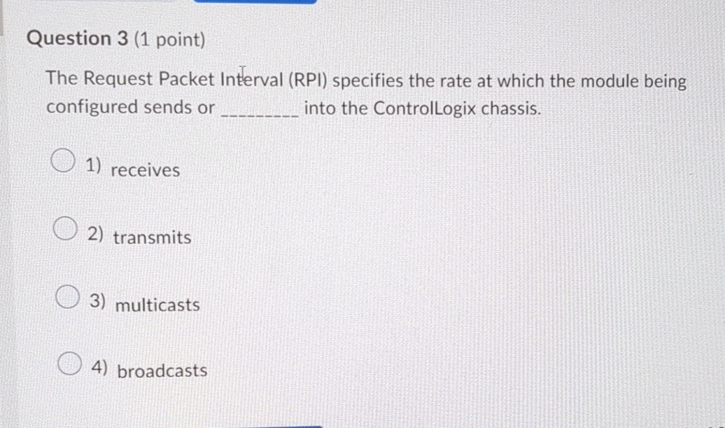 Solved Question 3 (1 ﻿point)The Request Packet Interval | Chegg.com