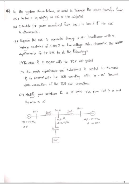 Solved (6) For the system shown below, we uant to increase | Chegg.com
