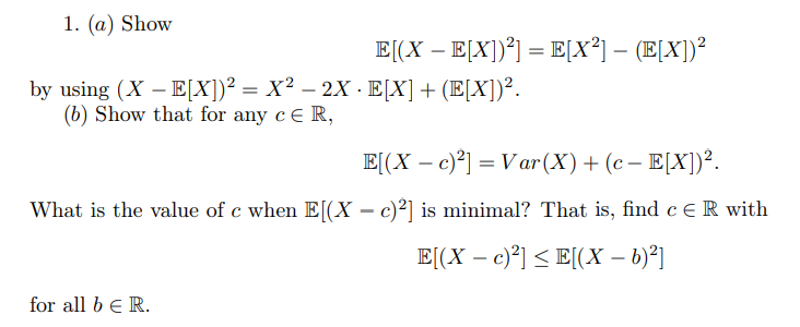 Solved (a) ﻿ShowE[(x-E[x])2]=E[x2]-(E[x])2by using | Chegg.com