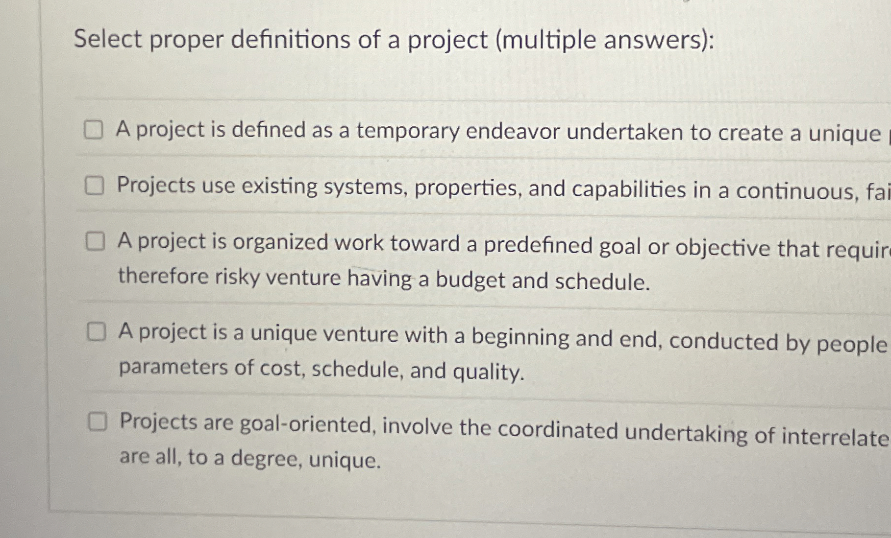 Solved Select proper definitions of a project (multiple | Chegg.com