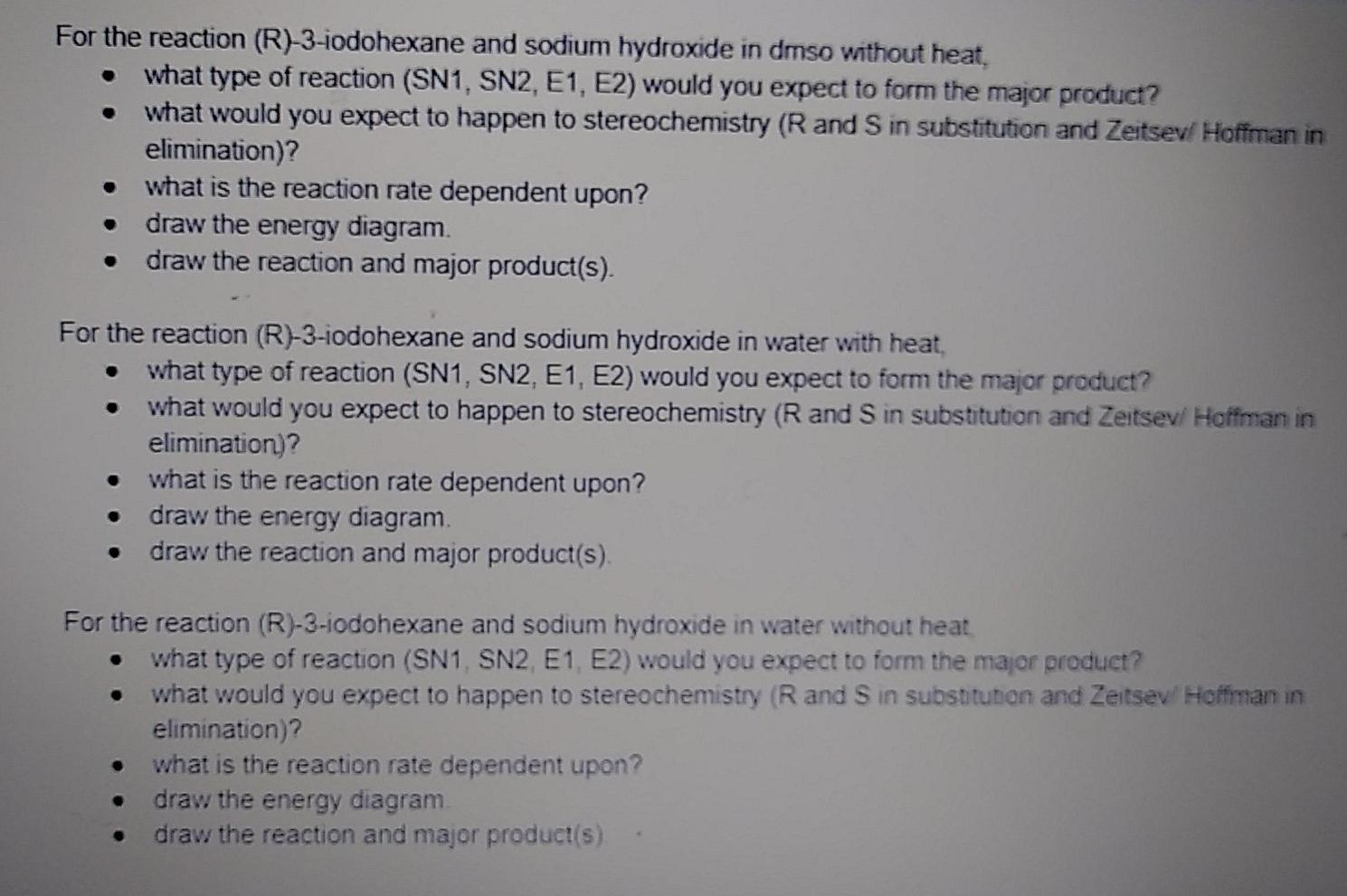 Solved For the reaction (R)-3-iodohexane and sodium | Chegg.com