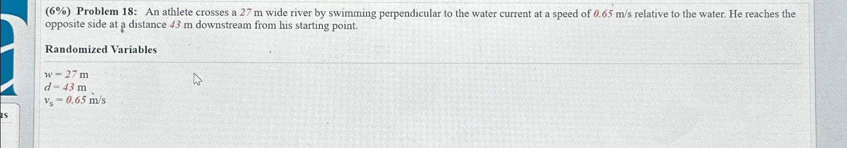 Solved (6%) ﻿Problem 18: An athlete crosses a 27m ﻿wide | Chegg.com