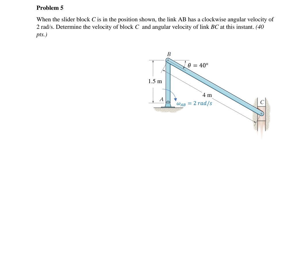Solved Problem 5When the slider block C ﻿is in the position | Chegg.com