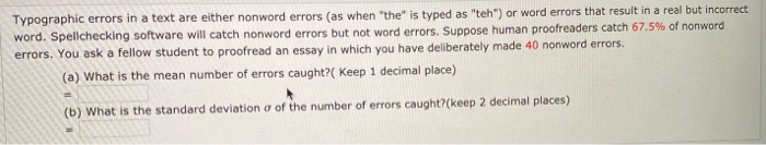 Solved Typographic errors in a text are either nonword | Chegg.com