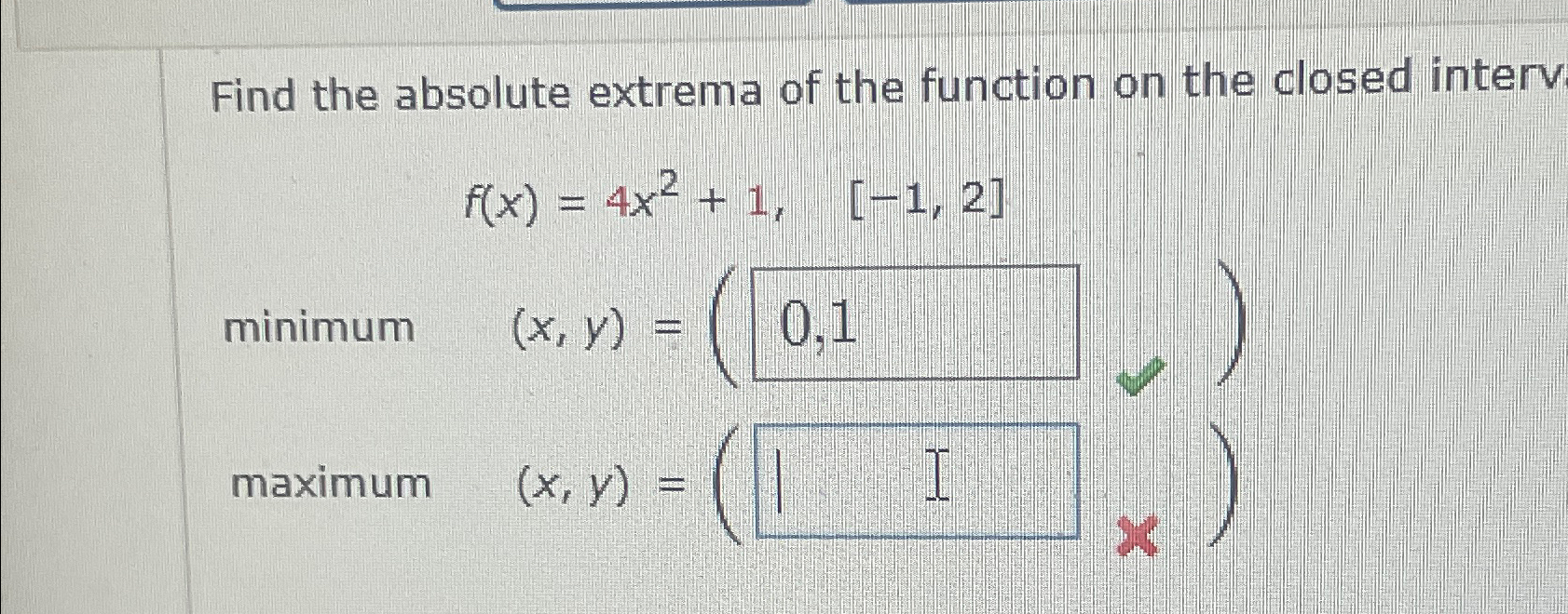 Solved Find the absolute extrema of the function on the | Chegg.com