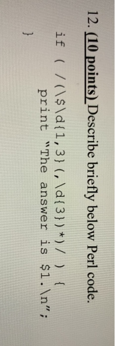 Solved 12 10 Points Describe Briefly Below Perl Code If