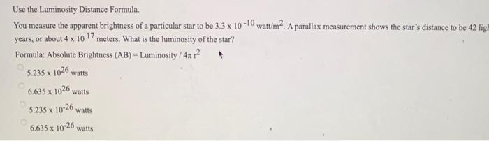 Solved Use the Luminosity Distance Formula. You measure the | Chegg.com