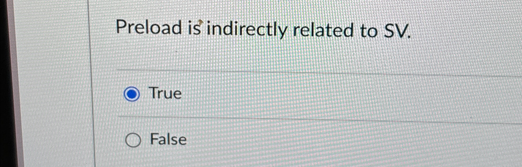 Solved Preload is' ﻿indirectly related to SV.TrueFalse | Chegg.com