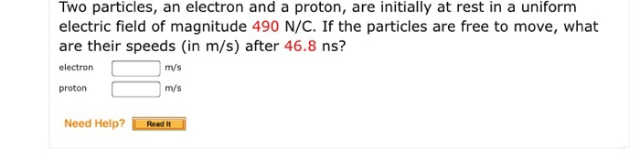 Solved Two Particles An Electron And A Proton Are
