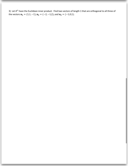 Solved 3) Let R have the Euclidean inner product. Find two | Chegg.com