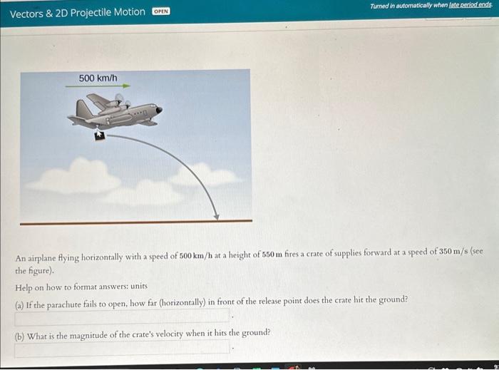 Solved An airplane flying horizontally with a speed of 500 | Chegg.com