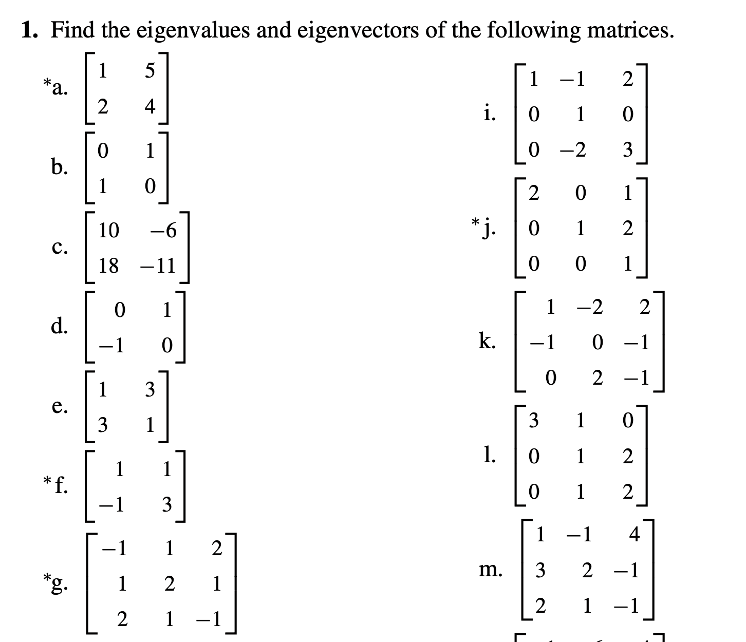 Solved Find the eigenvalues and eigenvectors of the | Chegg.com