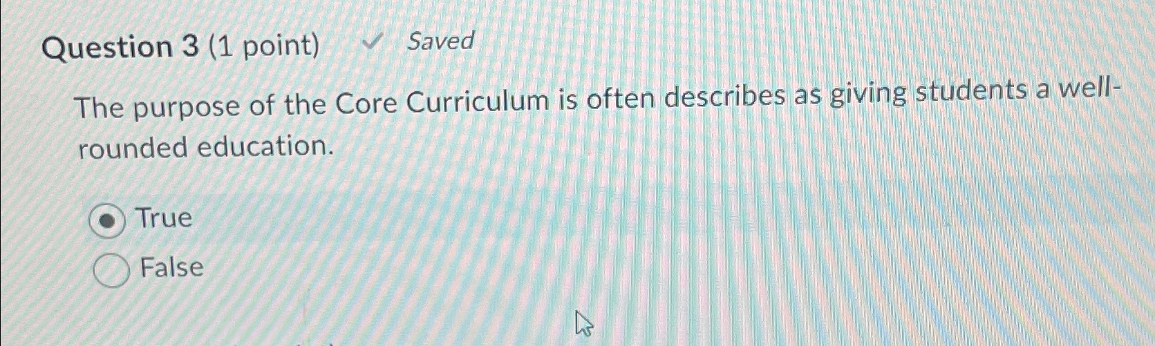 Solved Question 3 (1 ﻿point) ﻿SavedThe purpose of the Core | Chegg.com
