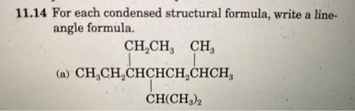 Solved 11.14 For each condensed structural formula, write a | Chegg.com