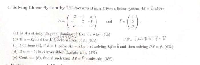 Solved 1 Solving Linear System By Lu Factorization Given A