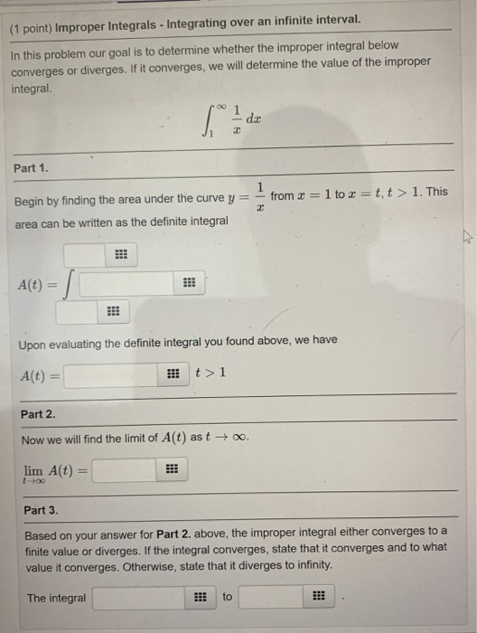 Solved (1 point) Improper Integrals - Integrating over an | Chegg.com