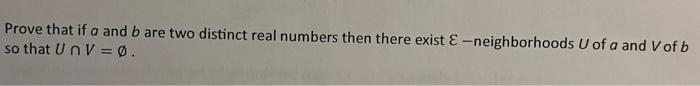 Solved Prove that if a and b are two distinct real numbers | Chegg.com