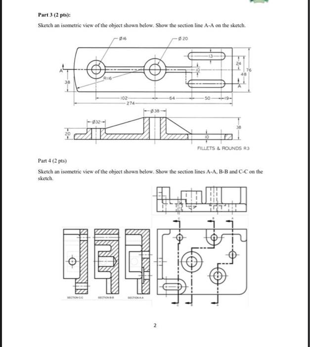 Solved Part 3 (2 pts): Sketch an isometric view of the | Chegg.com
