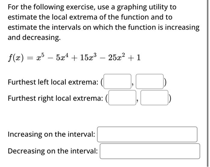 Solved For the following exercise, use a graphing utility to | Chegg.com