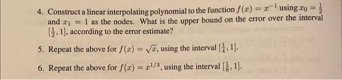 Solved 4. Construct a linear interpolating polynomial to the | Chegg.com